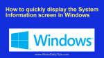 Windows: How to quickly display the System Information screen using the ...