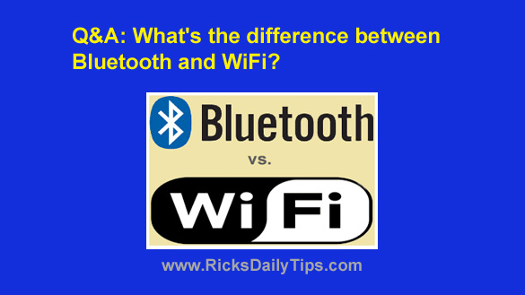 Q&A: What's the difference between Bluetooth and WiFi? Q&A: What's the difference between Bluetooth and WiFi?