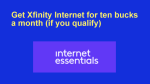 Get Xfinity Internet for $10 a month (if you qualify)