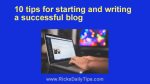 10 tips for starting and writing a successful blog