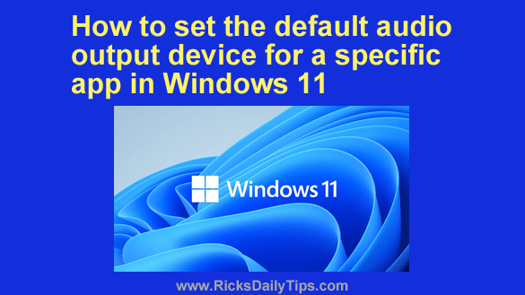 How to choose the default audio output device for a specific app in ... How to choose the default audio output device for a specific app in ...