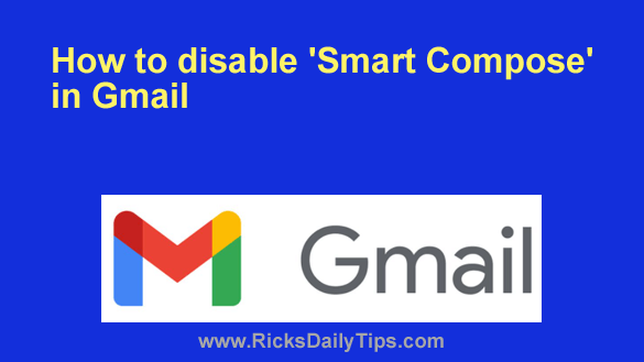 How to disable 'Smart Compose' in Gmail How to disable 'Smart Compose' in Gmail