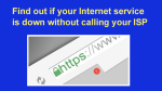 How to quickly find out if your Internet service is down (without ...