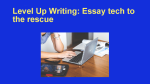 Level Up Writing: Essay tech to the rescue